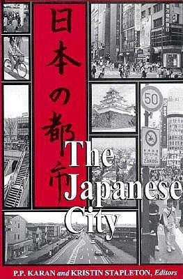 The Japanese City by Pradyumna P. Karan | Goodreads