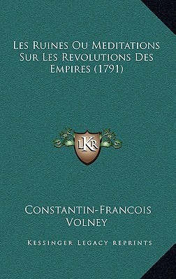 Les Ruines Ou Meditations Sur Les Revolutions Des Empires (1791) by ...