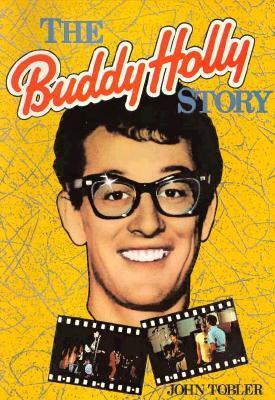 The Buddy Holly Story by John Tobler | Goodreads