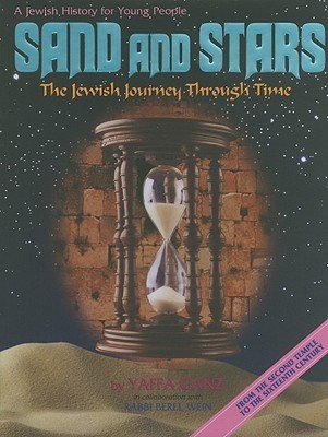 Sand And Stars: The Jewish Journey Through Time From The Second Temple ...