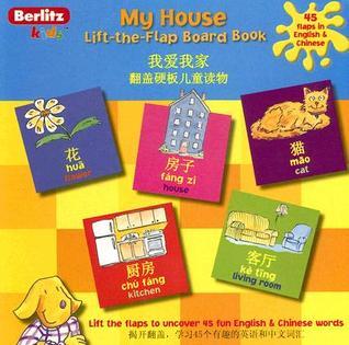 My House Flap Book - Chinese by Berlitz Publishing Company | Goodreads