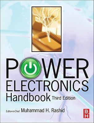 Power Electronics Handbook by Muhammad H. Rashid | Goodreads