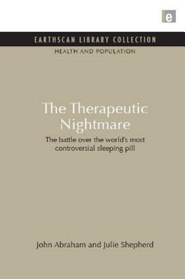 The Therapeutic Nightmare: The battle over the world's most ...