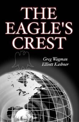 The Eagle's Crest by Greg Wagman | Goodreads