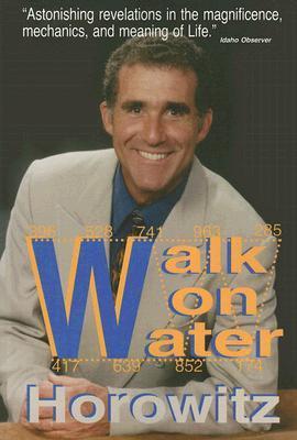Walk on Water by Leonard G. Horowitz | Goodreads