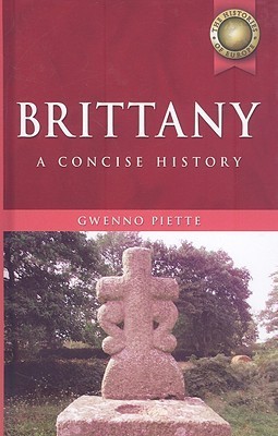 Brittany: A Concise History by Gwenno Piette | Goodreads