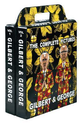 Gilbert & George: The Complete Pictures, 1971--2005 by Gilbert & George ...
