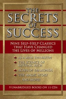 The Secrets of Success : Eight Self-Help Classics That Have Changed the ...