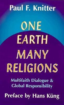 One Earth Many Religions: Multifaith Dialogue and Global Responsibility ...