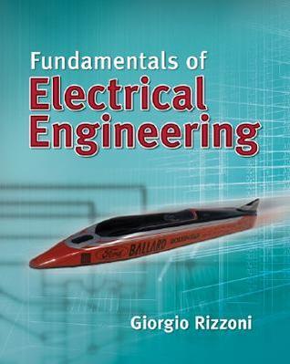 Fundamentals of Electrical Engineering by Giorgio Rizzoni | Goodreads