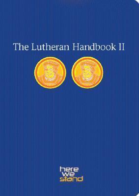 The Lutheran Handbook II by Augsburg Fortress | Goodreads