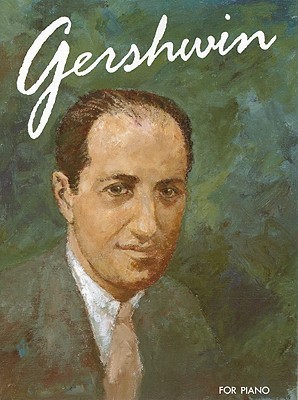 Gershwin for Piano: Piano Solos (Faber Edition) by George Gershwin ...