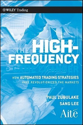 The High Frequency Game Changer: How Automated Trading Strategies Have ...