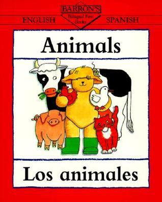 Animals/Los Animales (Bilingual First Books/English-Spanish) by Clare ...