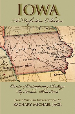 Iowa: The Definitive Collection by Zachary Michael Jack | Goodreads