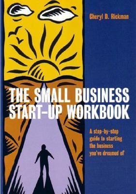 The Small Business Start-Up Workbook: A step-by-step guide to starting ...