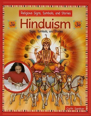 Hinduism: Signs, symbols, and Stories by Cath Senker | Goodreads