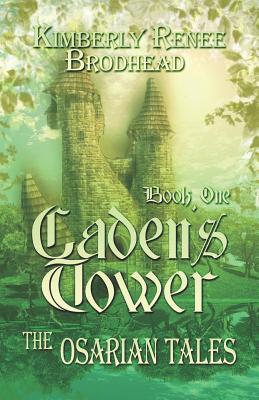 Gaden's Tower (The Osarian Tales) by Kimberly Renee Brodhead | Goodreads