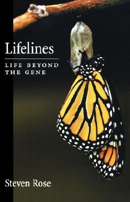Lifelines: Life beyond the Gene by Steven Rose | Goodreads