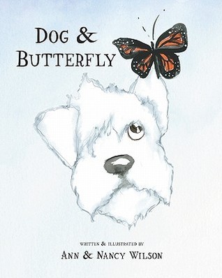 Dog & Butterfly by Ann Wilson | Goodreads