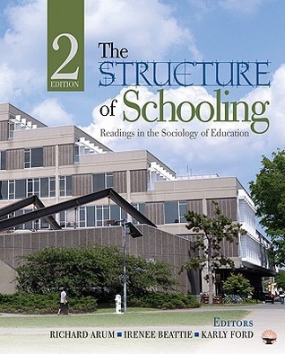 The Structure of Schooling: Readings in the Sociology of Education by ...