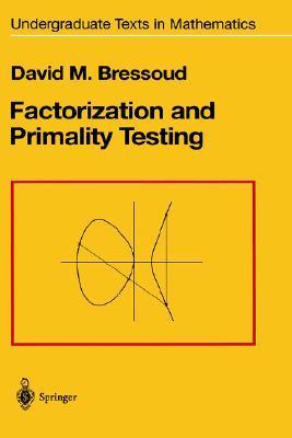 Factorization and Primality Testing by David M. Bressoud | Goodreads