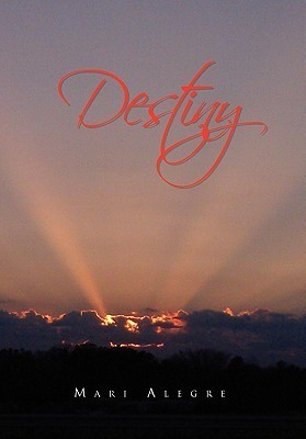 Destiny by Mari Alegre | Goodreads