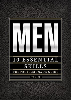 Men: 10 Essential Skills: the Professional's Guide by Robert Valdes ...