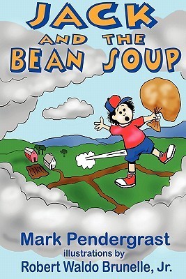 Jack and the Bean Soup by Mark Pendergrast | Goodreads