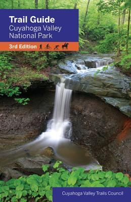 Trail Guide Cuyahoga Valley National Park 3rd Edition by Cuyahoga ...