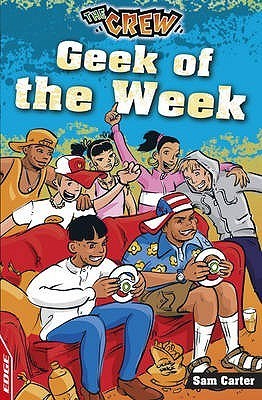 Geek of the Week (Crew) by Sam Carter | Goodreads