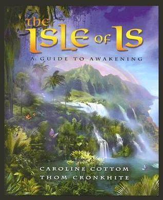 The Isle of Is: A Guide to Awakening (Book & CD) by Caroline Cottom ...