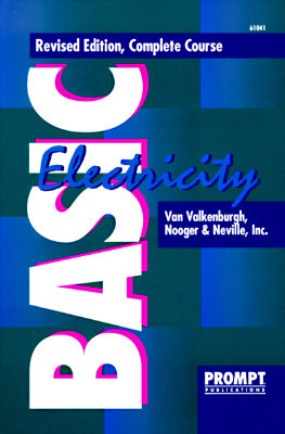 Basic Electricity: Complete Course, Volumes 1-5 in 1 by Van Valkenburgh | Goodreads