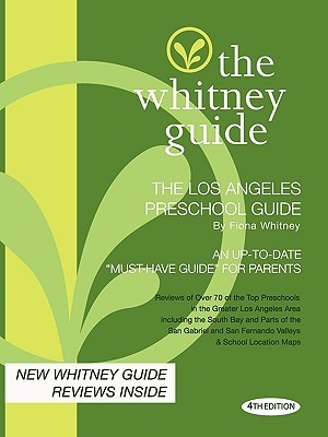 The Whitney Guide - The Los Angeles Preschool Guide - 4th Edition by ...