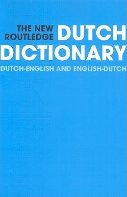 New Routledge Dutch Dictionary by R. Hempelman | Goodreads
