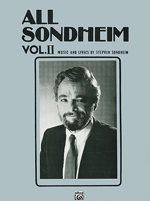 All Sondheim, Volume 2 by Stephen Sondheim | Goodreads