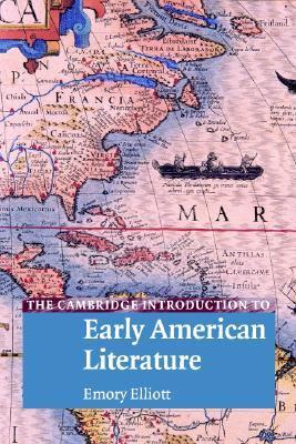 The Cambridge Introduction to Early American Literature by Emory ...