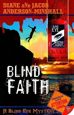 Blind Faith (Blind Eye #3) by Diane Anderson-Minshall | Goodreads