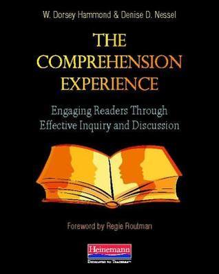 The Comprehension Experience: Engaging Readers Through Effective ...
