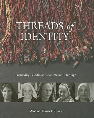 Threads of Identity: Preserving Palestinian Costume and Heritage by ...