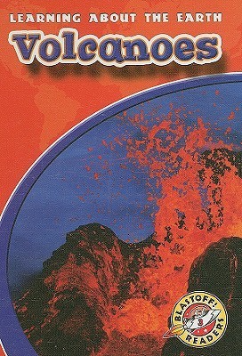 Volcanoes (Blastoff! Readers: Learning About the Earth) by Emily K ...
