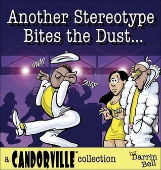 Another Stereotype Bites the Dust: A Candorville Collection by Darrin ...