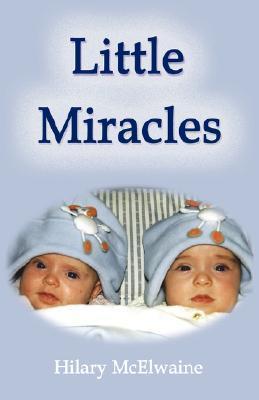 Little Miracles by Hilary McElwaine | Goodreads