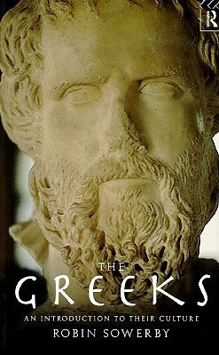 The Greeks by Robin Edward Sowerby | Goodreads