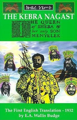 The Kebra Nagast-The Queen of Sheba & Her Only Son Menyelek by E.A ...