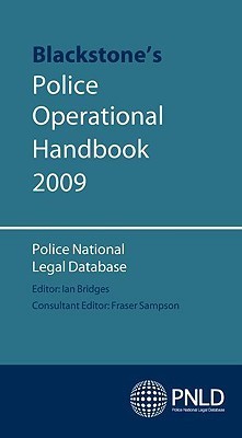 Blackstone's Police Operational Handbook 2009 by Police National Legal ...