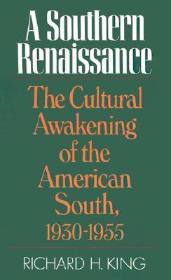 A Southern Renaissance: The Cultural Awakening of the American South ...