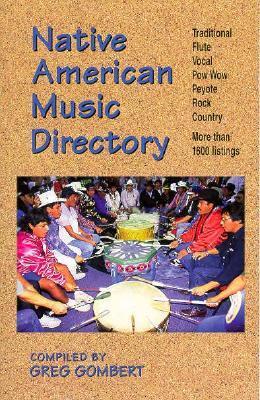 Native American Music Directory by Greg Gombert | Goodreads