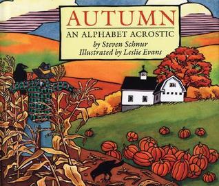 Autumn: An Alphabet Acrostic by Steven Schnur | Goodreads