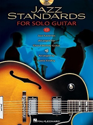 Jazz Standards: 13 Jazz Favorites Arranged for Chord-Melody Guitar Book ...